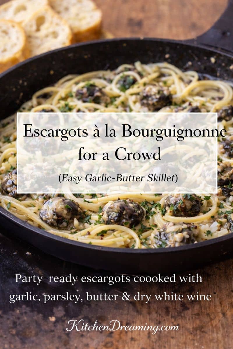 Escargots à la Bourguignonne for a Crowd (Easy Garlic-Butter Skillet ...