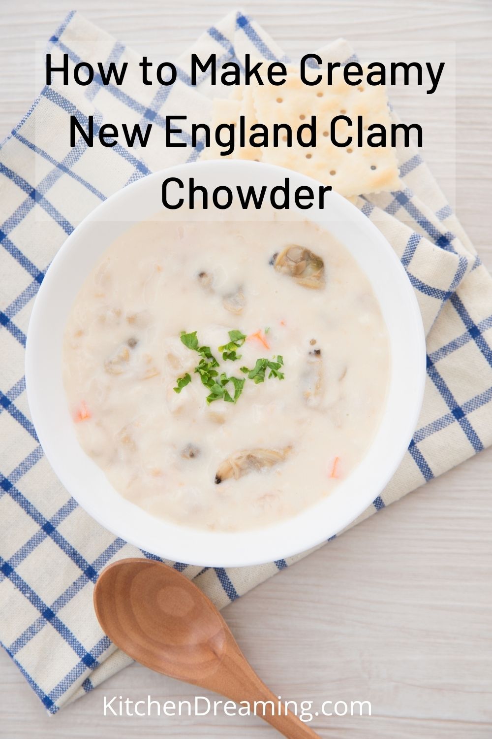 Easy New England Clam Chowder in 6 Simple Steps