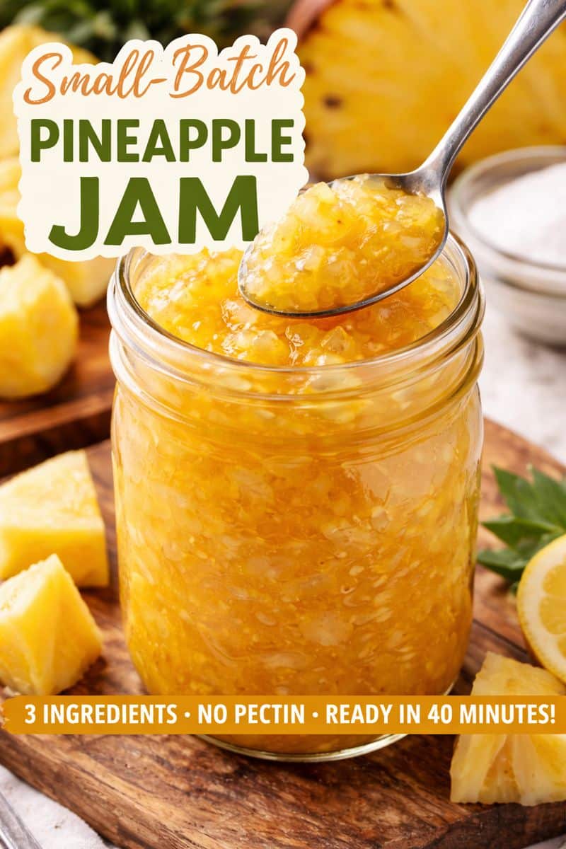 Small Batch Fresh Pineapple Jam Made With Just 3 Ingredients