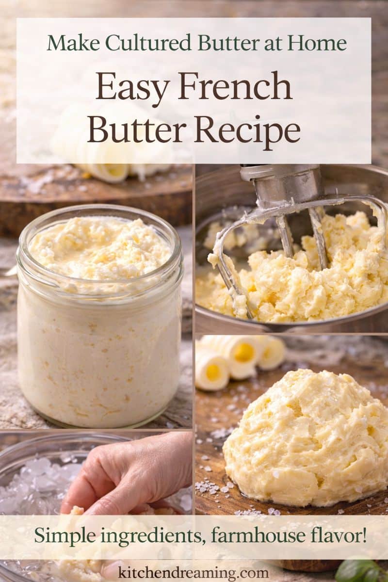 Homemade French Butter (Easy Cultured Butter Recipe at Home) | Kitchen ...